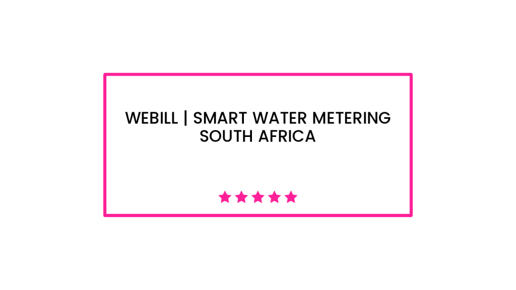 WeBill | Smart Water Metering South Africa